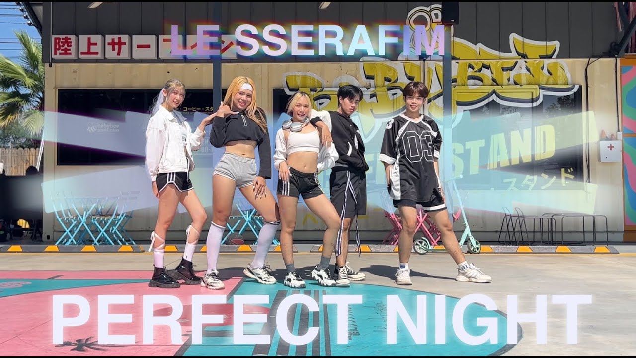[KPOP IN PUBLIC] LE SSERAFIM (르세라핌) 'Perfect Night' Dance Cover by ...