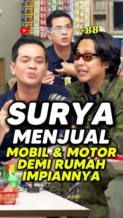 Surya jual mobil dan motor demi rumah impian (SC : HAS CREATIVE-PWK) - YouTube