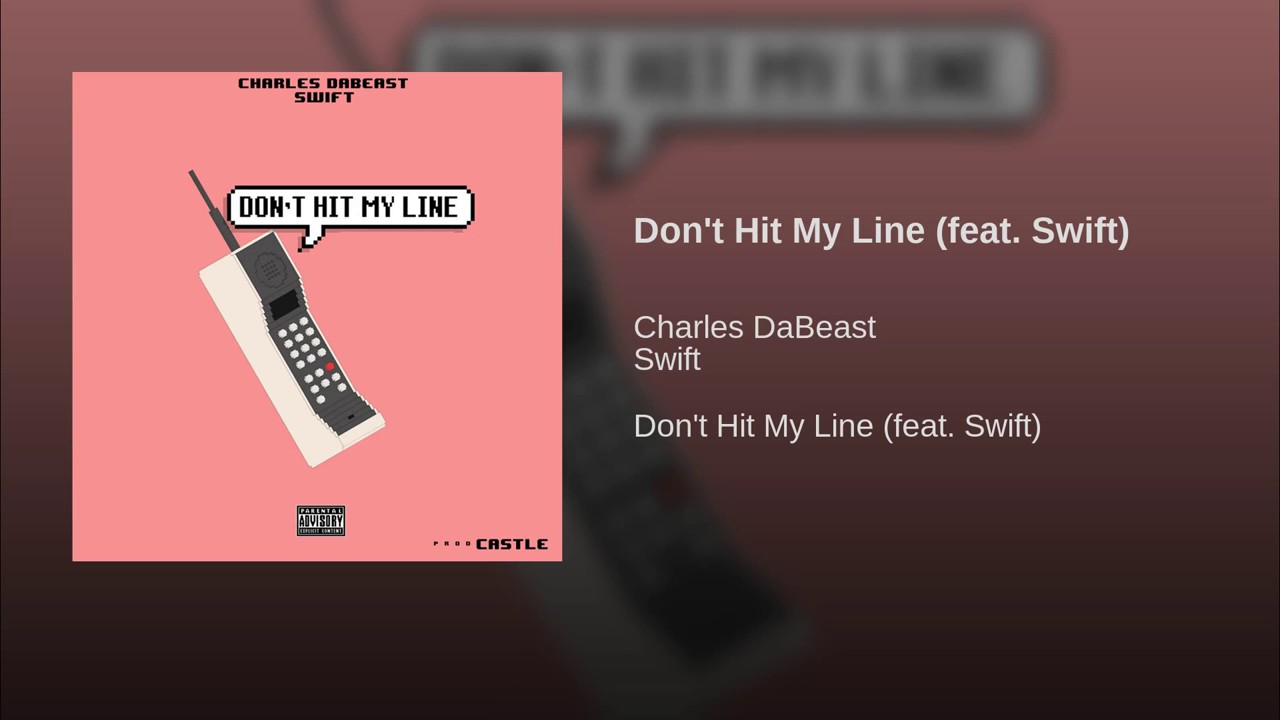 Charlés - Don't Hit My Line (feat Swift) - YouTube