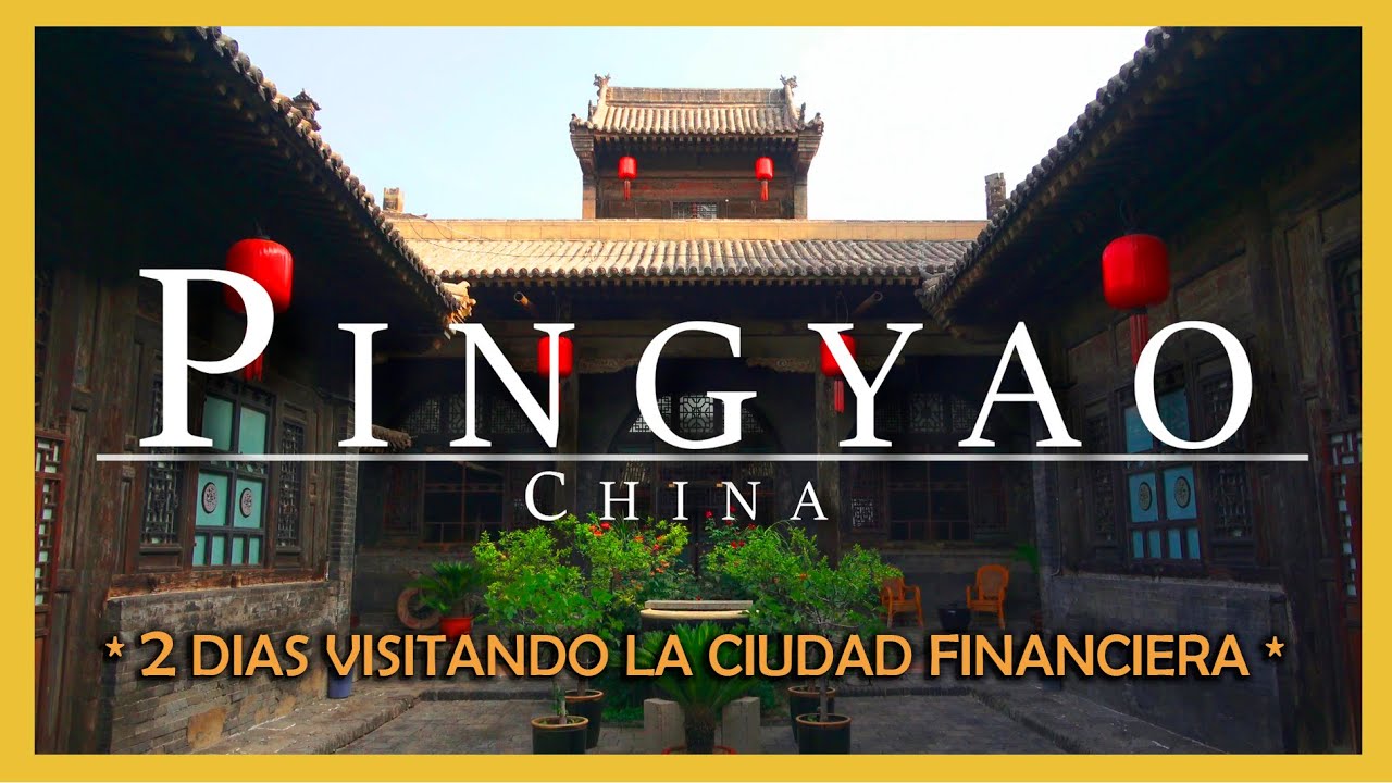 PINGYAO (China) en 4k Ultra HD | 2 Días en la antigua ciudad financiera ...