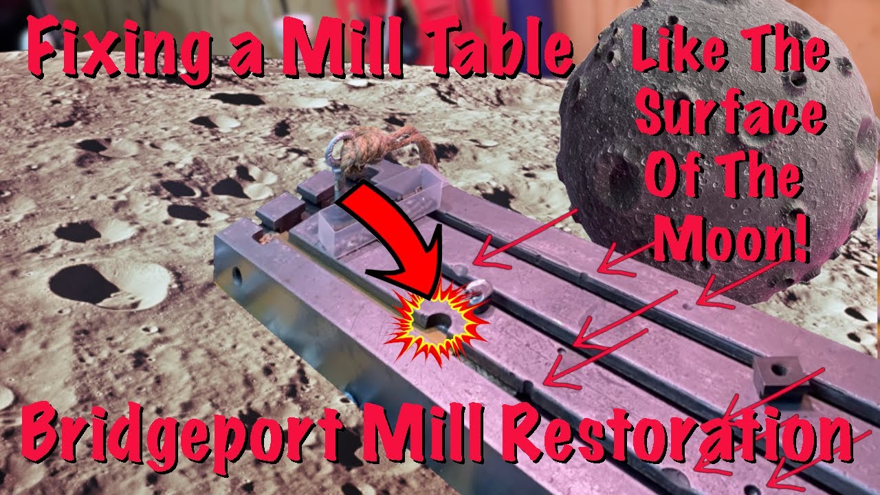 Bridgeport restoration 10 -- Fixing a Horrible Mill Table - YouTube