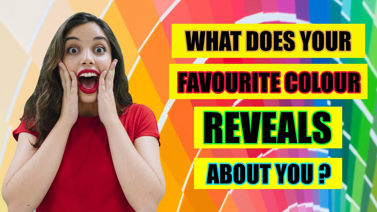 See What does Your Favourite Colour Reveals About Your Personality ...