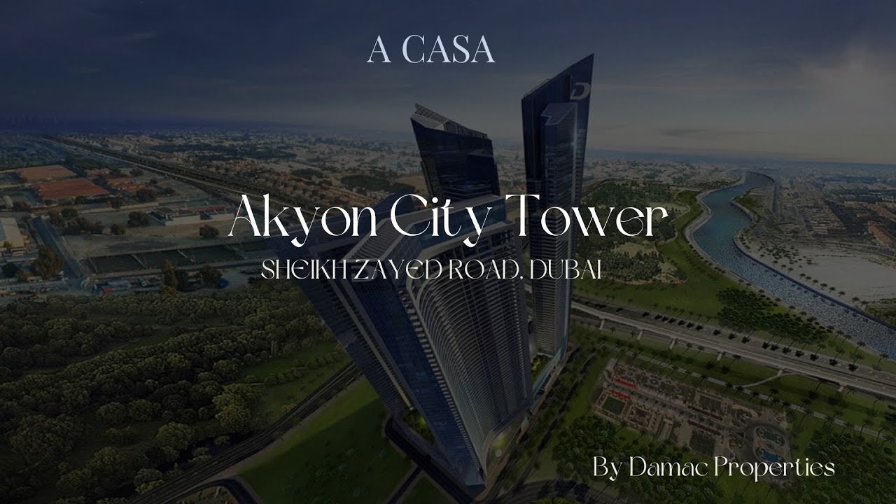 Discover Luxury Living at Akyon City Tower on Sheikh Zayed Road, Dubai ...