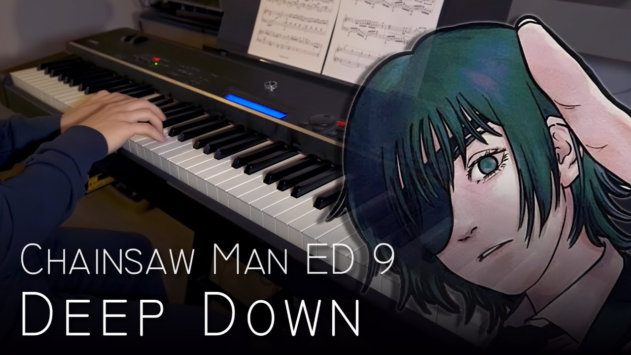 Chainsaw Man ED 9 - Deep Down | Piano - YouTube