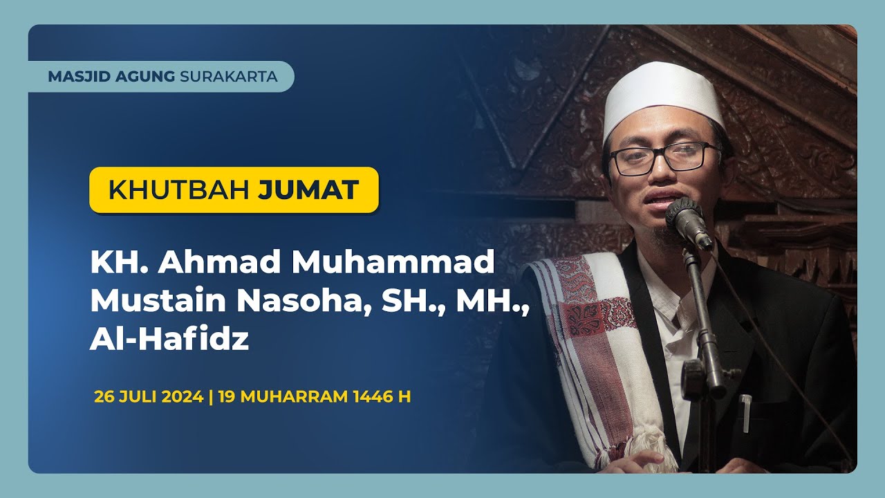 🔴 [LIVE] KHUTBAH JUMAT MASJID AGUNG SURAKARTA | KH. Ahmad Muhammad ...
