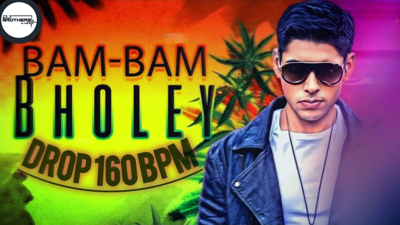 BAM BAM BHOLEY | 160 BPM DROP MIX | DJ BROTHERS IN THE MIX - YouTube