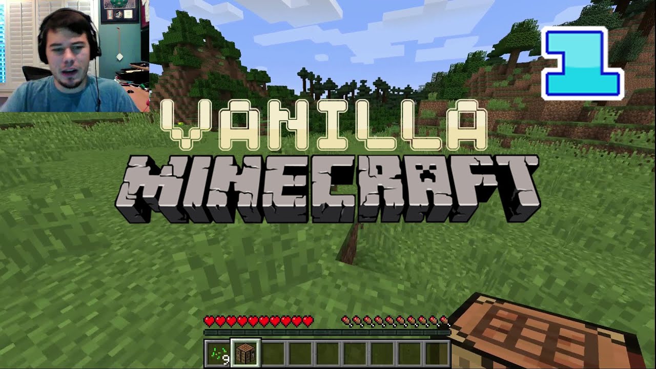 Vanilla Minecraft - Part 1 - THE BEGINNING - YouTube