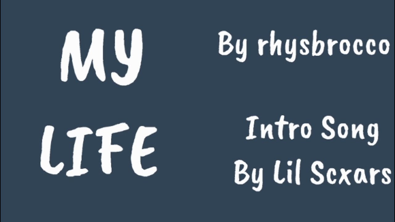 My Life - Intro (Episode 3-Present) - YouTube
