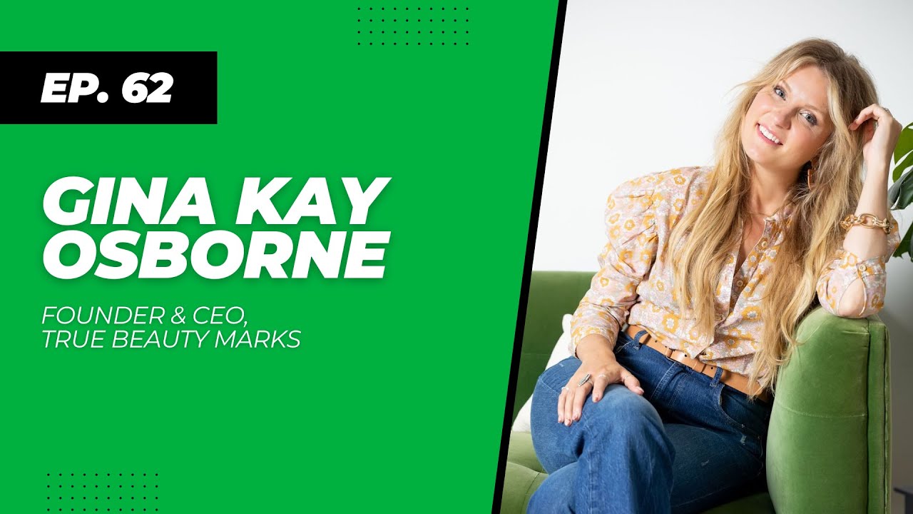 MYM #062 Gina Kay Osborne: Founder & CEO - True Beauty Marks - YouTube
