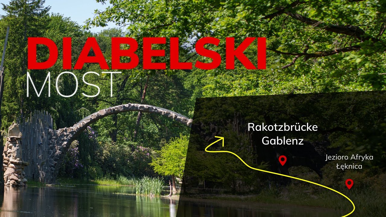 Odwiedzamy Diabelski Most (Rakotzbrücke) w Gablenz Niemcy | Podróże z ...