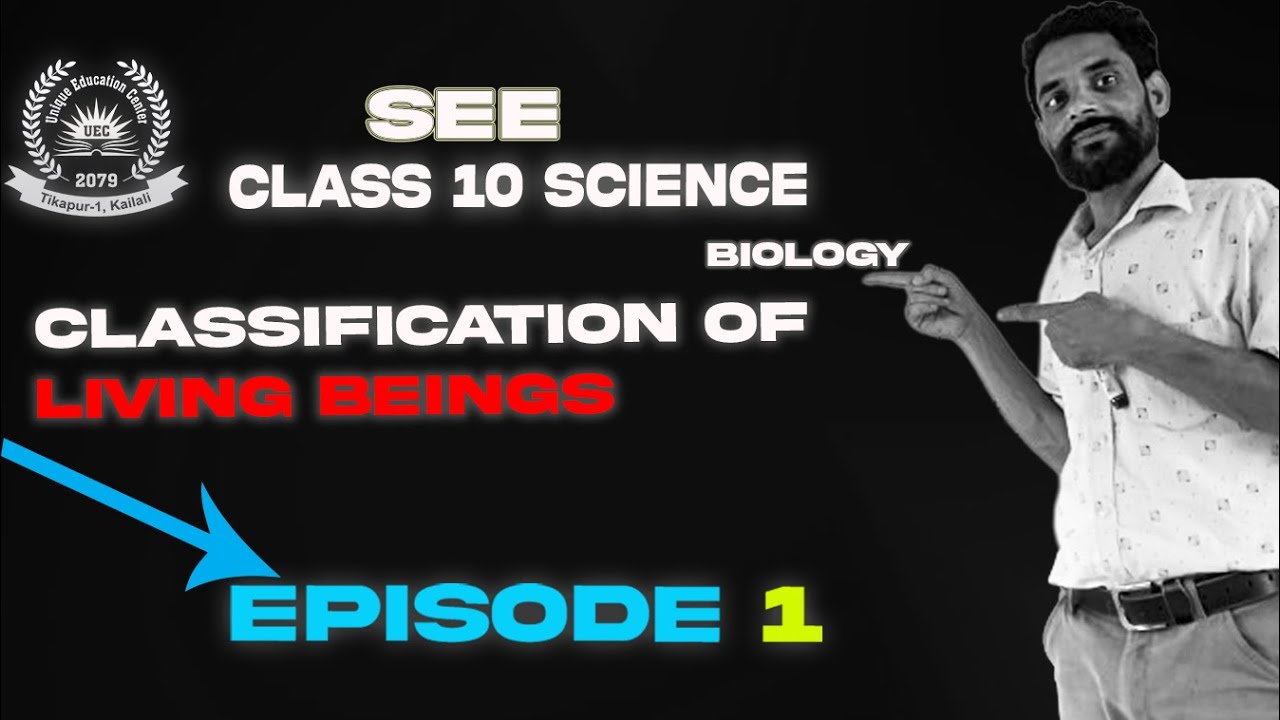 Classification of Living Beings || Class 10 LESSON1 BIOLOGY || SEE ...