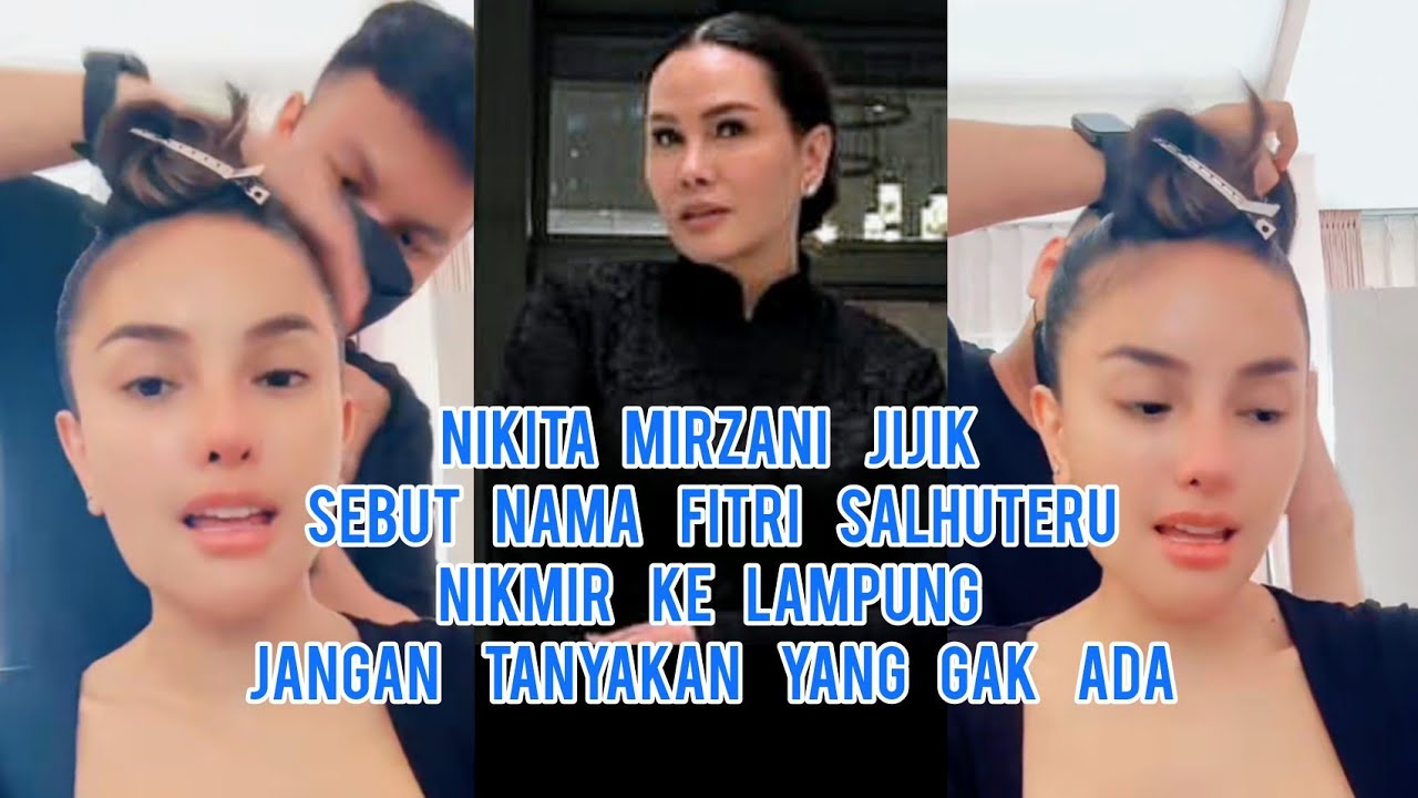 Nikita Mirzani Jijik Sebut Nama Fitri Salhuteru!! Nikmir Ke Lampung ...