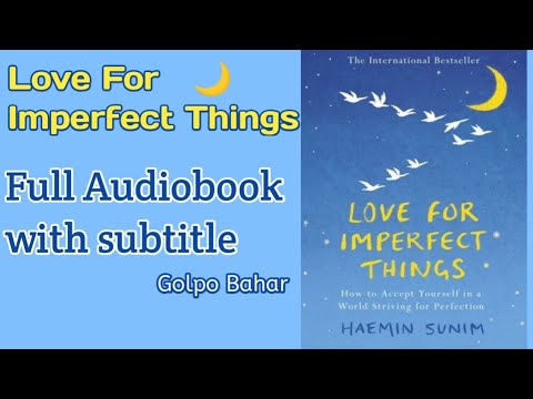 Love For Imperfect Things।Heamin Sunim।Full English Audiobook With ...