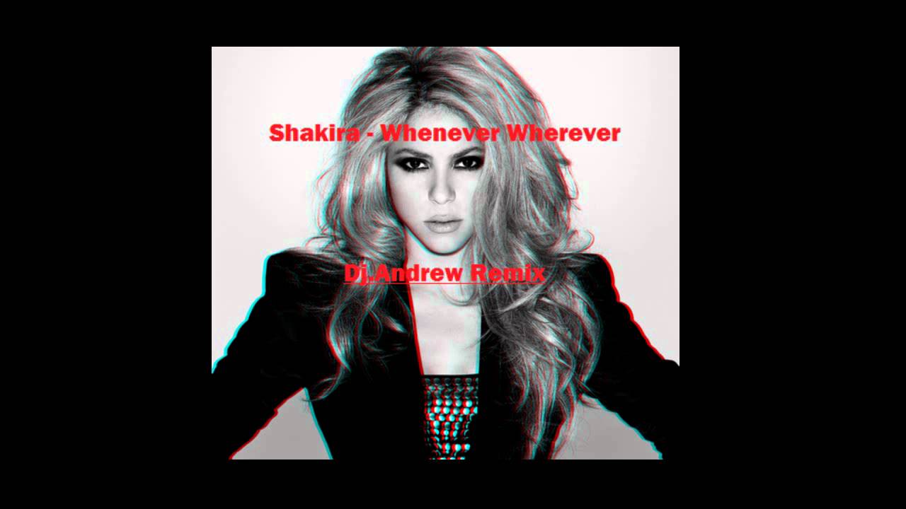 Whenever Wherever Shakira