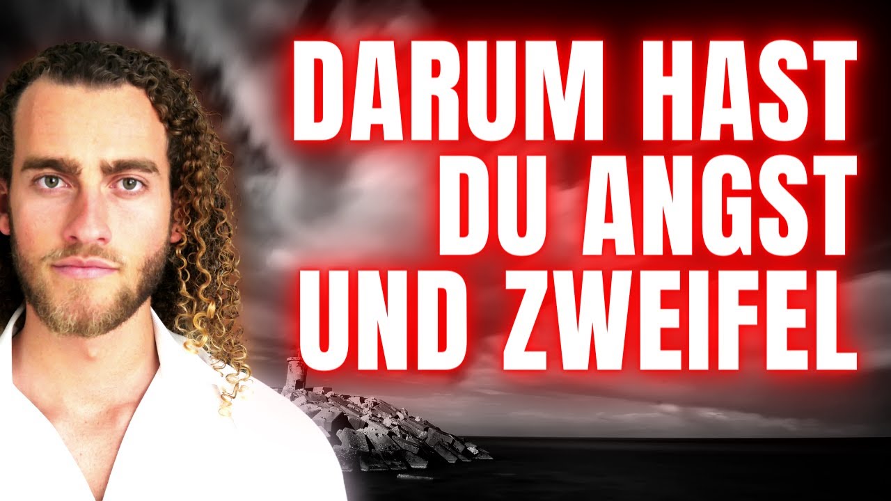 Der wahre Grund für Ängste und Zweifel 😱 - YouTube