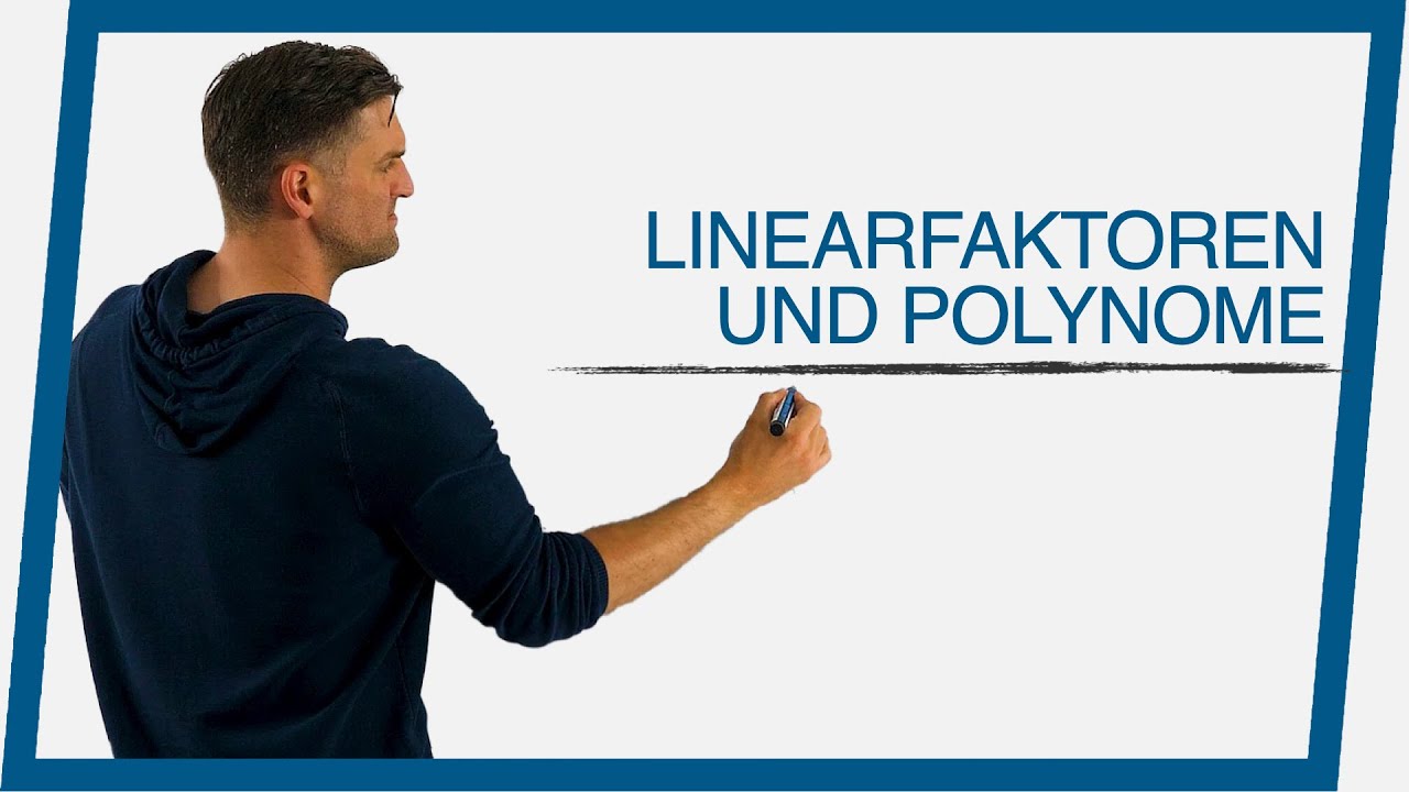 Linearfaktoren und Polynome | Mathe by Daniel Jung - YouTube