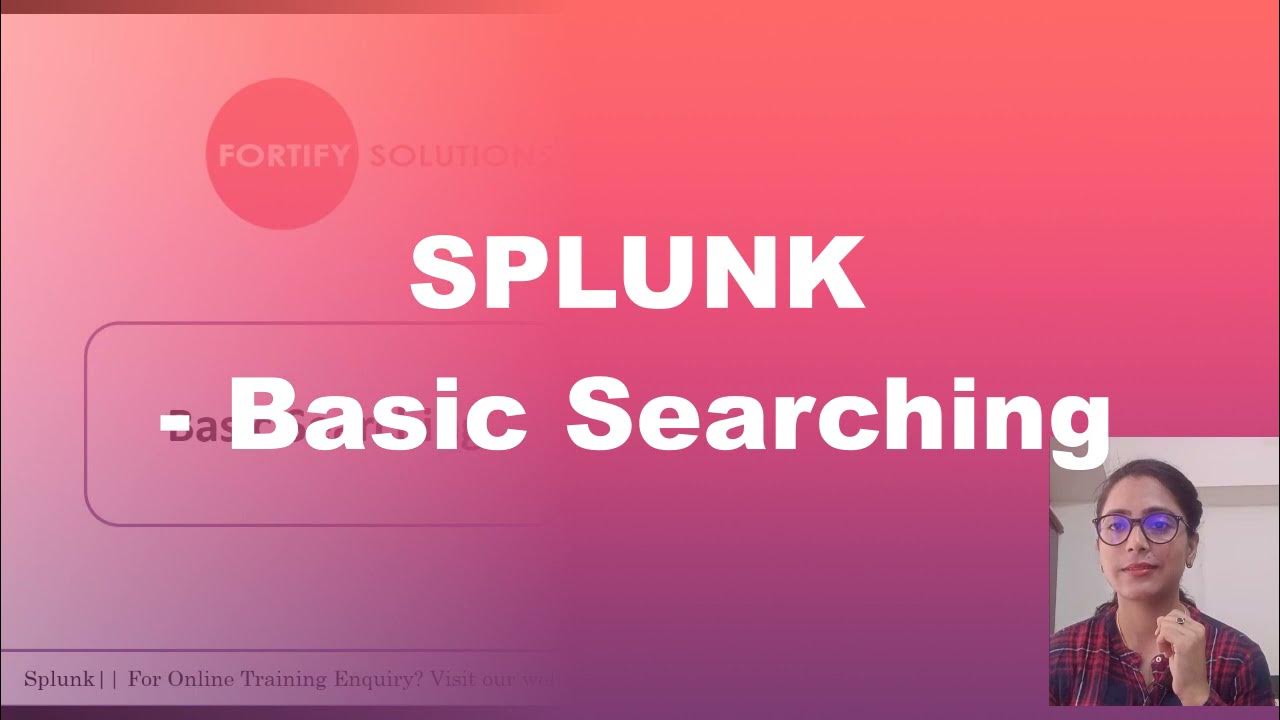 Splunk Searching | splunk tutorial | learn splunk in hindi | Fortify solutions - YouTube