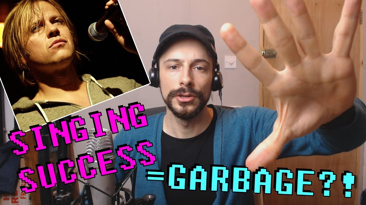 SINGING SUCCESS IS GARBAGE?! - Singing - YouTube