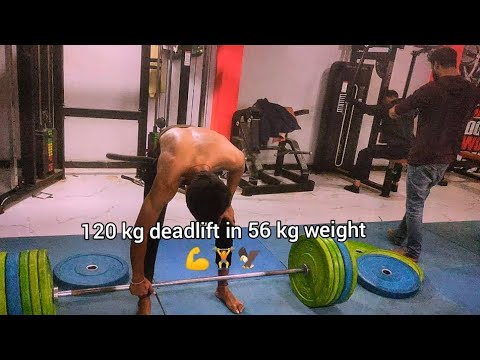 120 kg deadlift in 56 kg body weight 💪🏋️💥.. #gym #viralvideo # ...