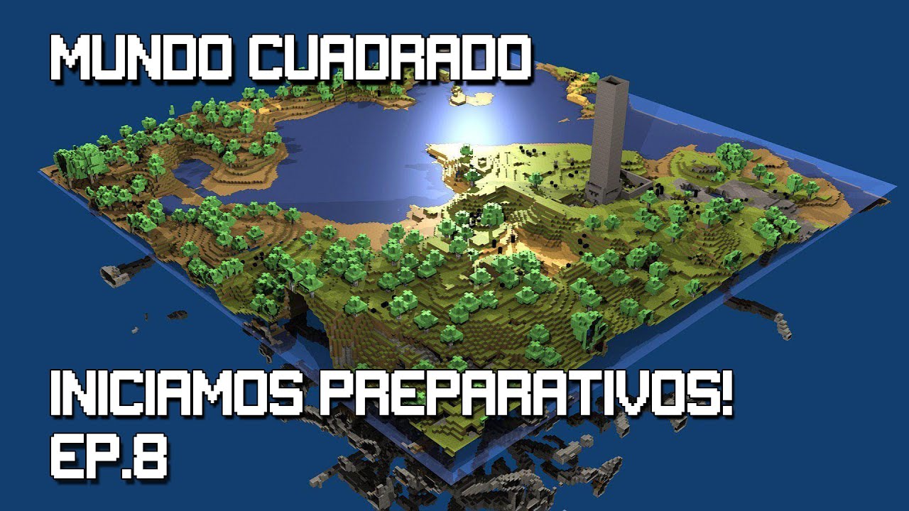 Minecraft | Mundo Cuadrado - INICIAMOS Preparativos! | Ep.8 ...