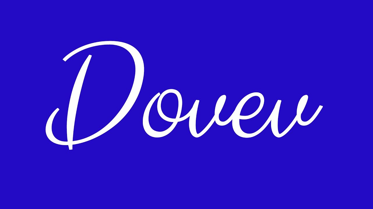 Learn how to Sign the Name Dovev Stylishly in Cursive Writing - YouTube