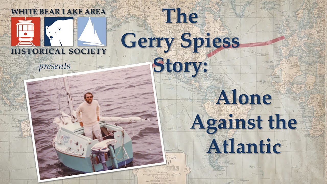 White Bear Lake's Gerry Spiess Sails the Atlantic in a 10 Foot Sailboat ...