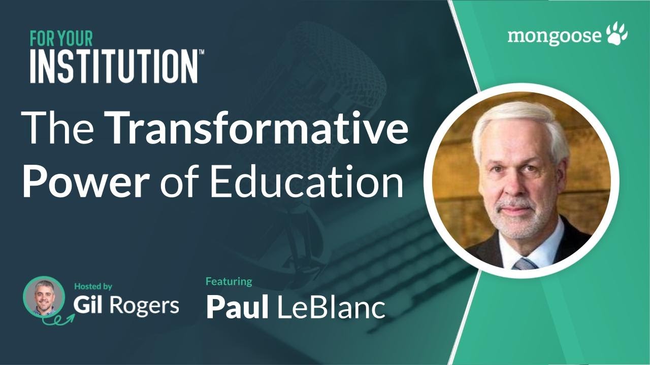 The Transformative Power of Education with Paul LeBlanc - YouTube