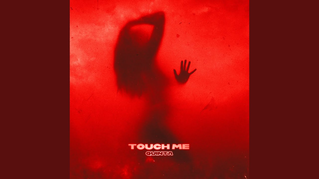 Touch Me - YouTube