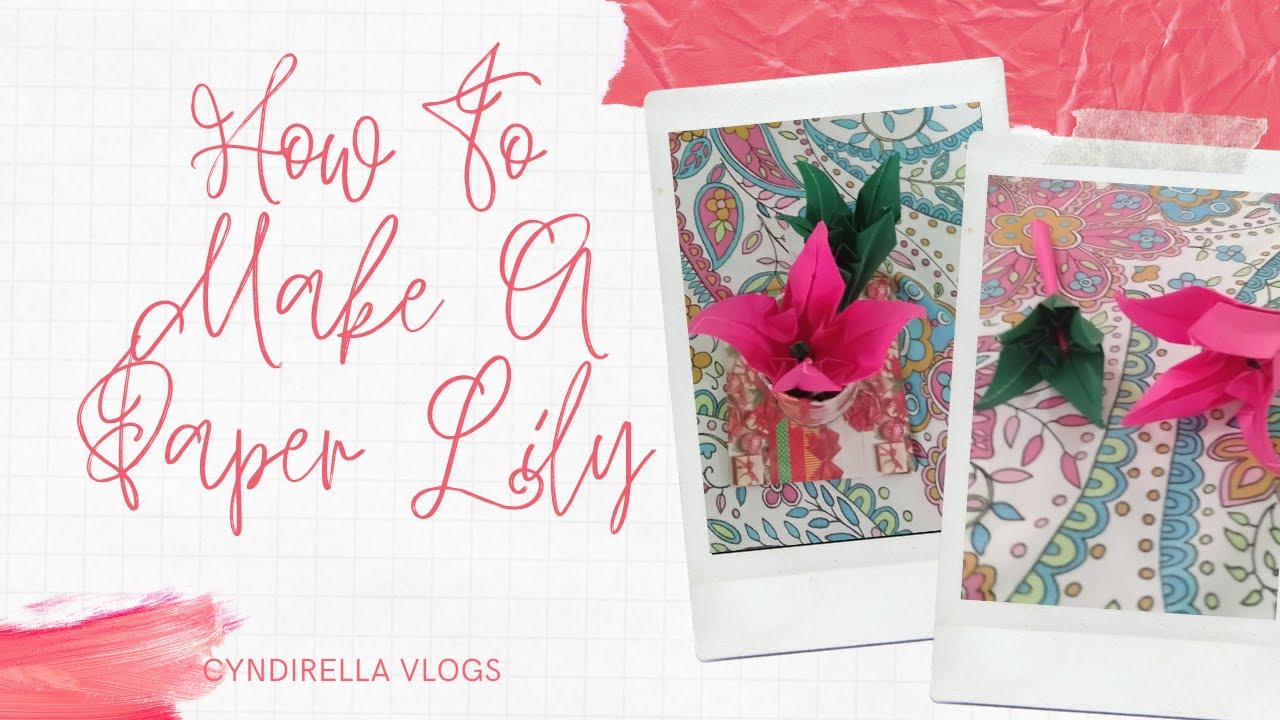 How to Make a Paper Lily - YouTube