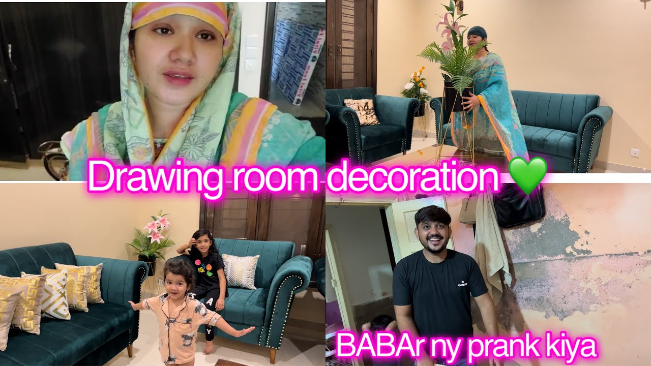 Mery sath prank hogya | drawing room ki decoration | sitara yaseen ...