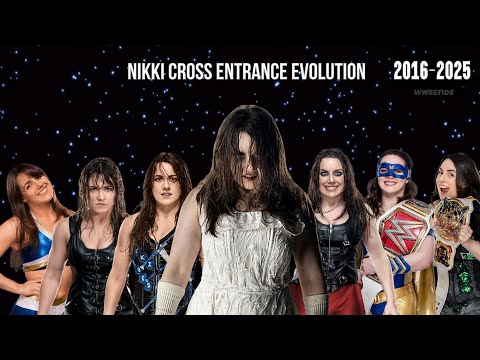 Nikki Cross Entrance Evolution (2016-2025)