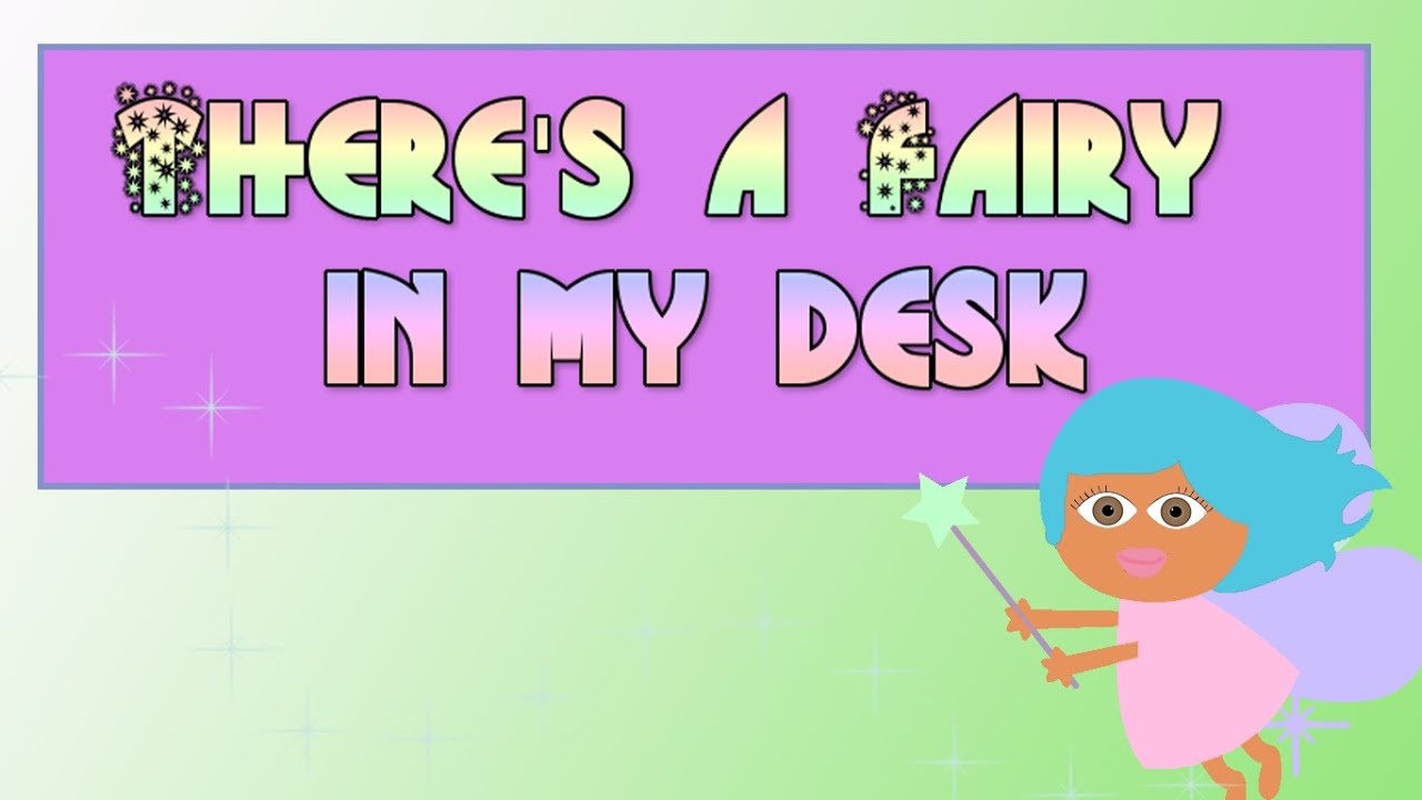 Dr. Ro Presents: There's a Fairy in my Desk - YouTube