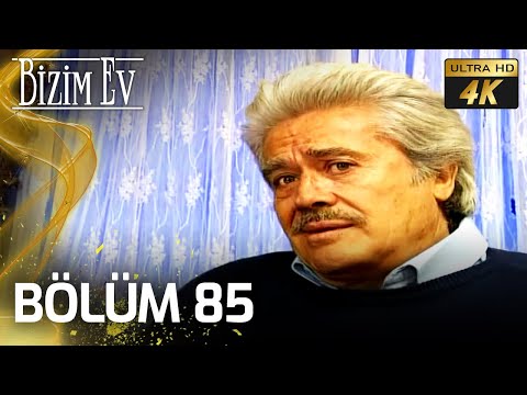 Bizim Ev 85. Bölüm 4K