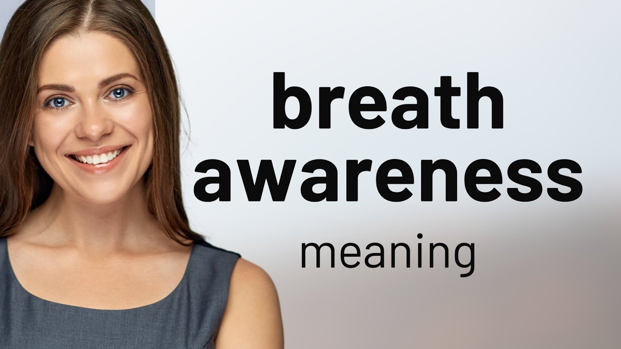 Breath Awareness: Unlocking the Power of Mindful Breathing - YouTube