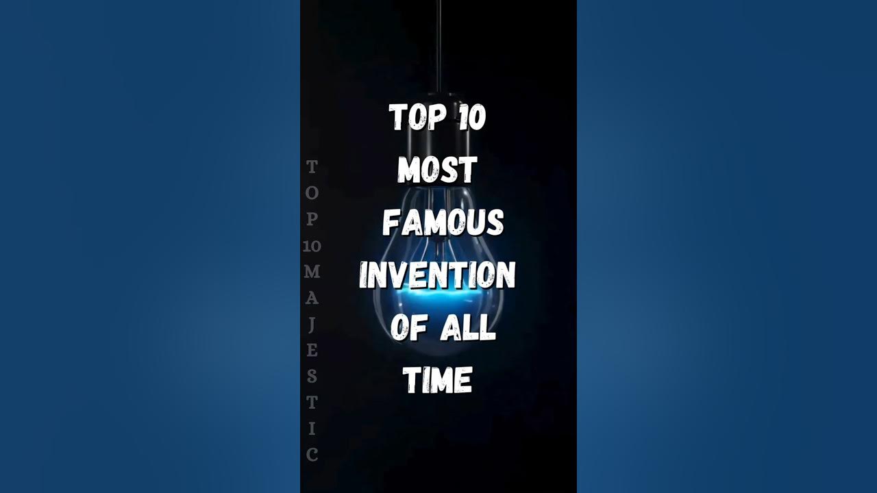 Top 10 Most Famous Inventions of All Time #shorts #interesting # ...