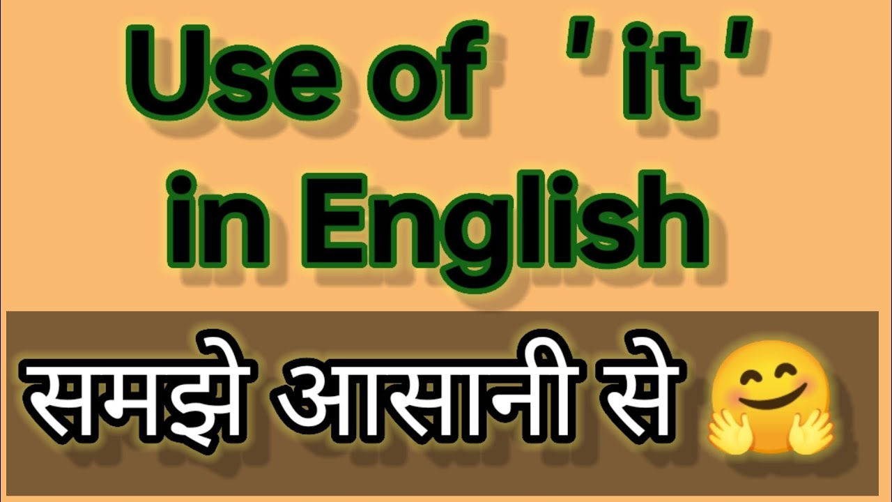 Uses of It in English || Rules for It ( Pronoun ) in daily use || Usage ...