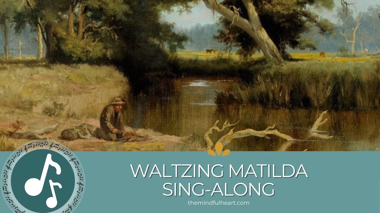 WALTZING MATILDA | Sing-along | Mindful Heart Music - YouTube