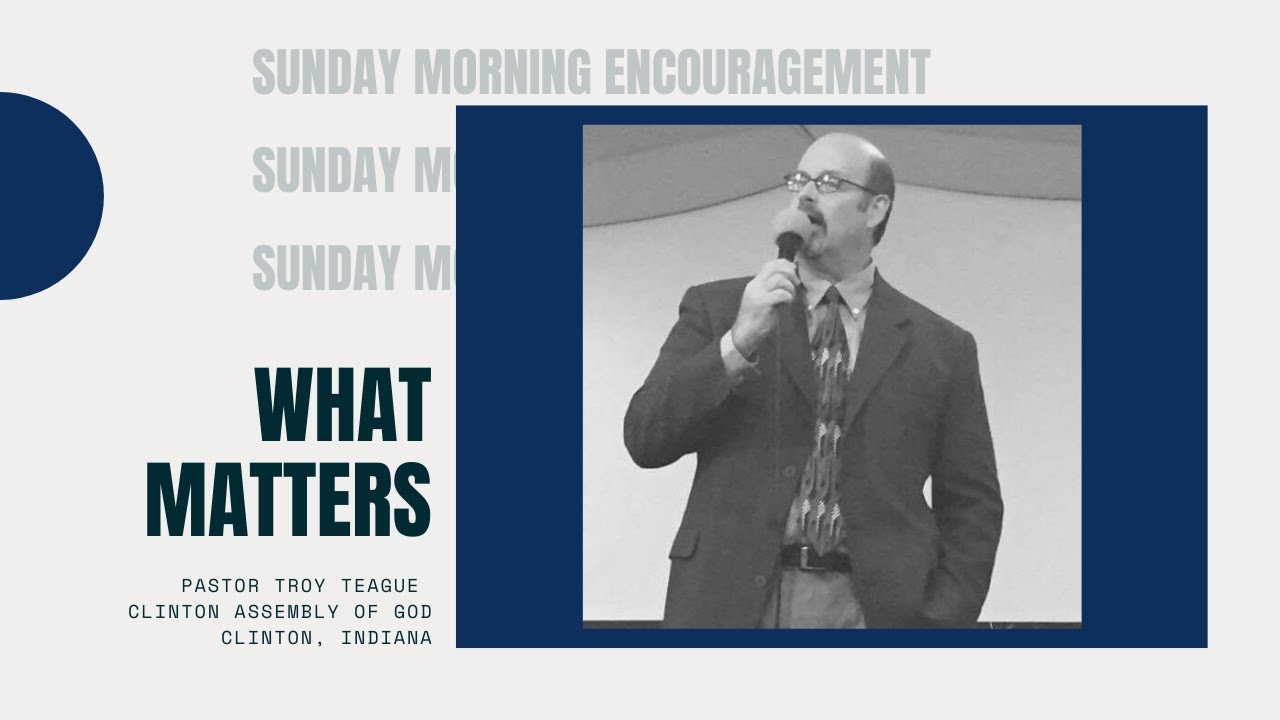 Sunday Morning Encouragement - What Matters - YouTube