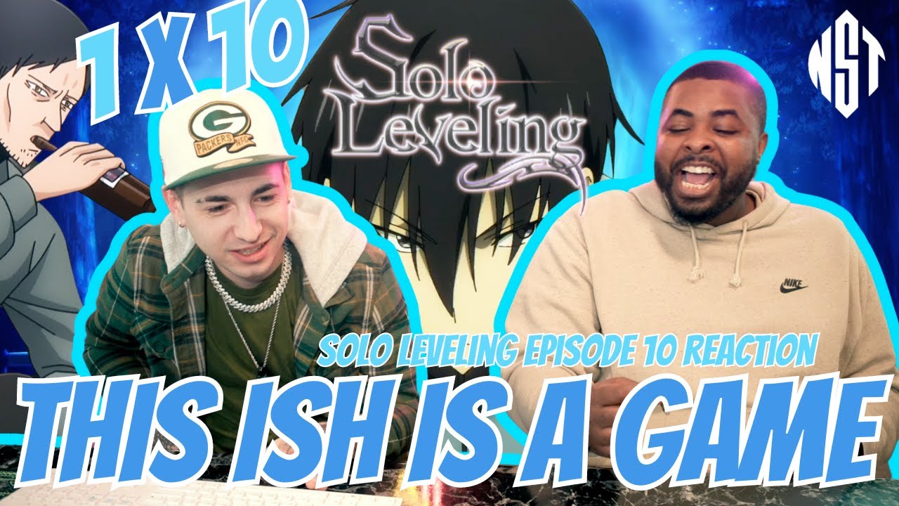 THIS ISH IS A GAME!!! Solo Leveling Episode 10 Reaction/Review NST ...