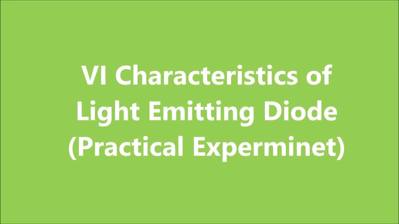 Experiment 11-VI Characteristics of Light Emitting Diode (Laboratory ...