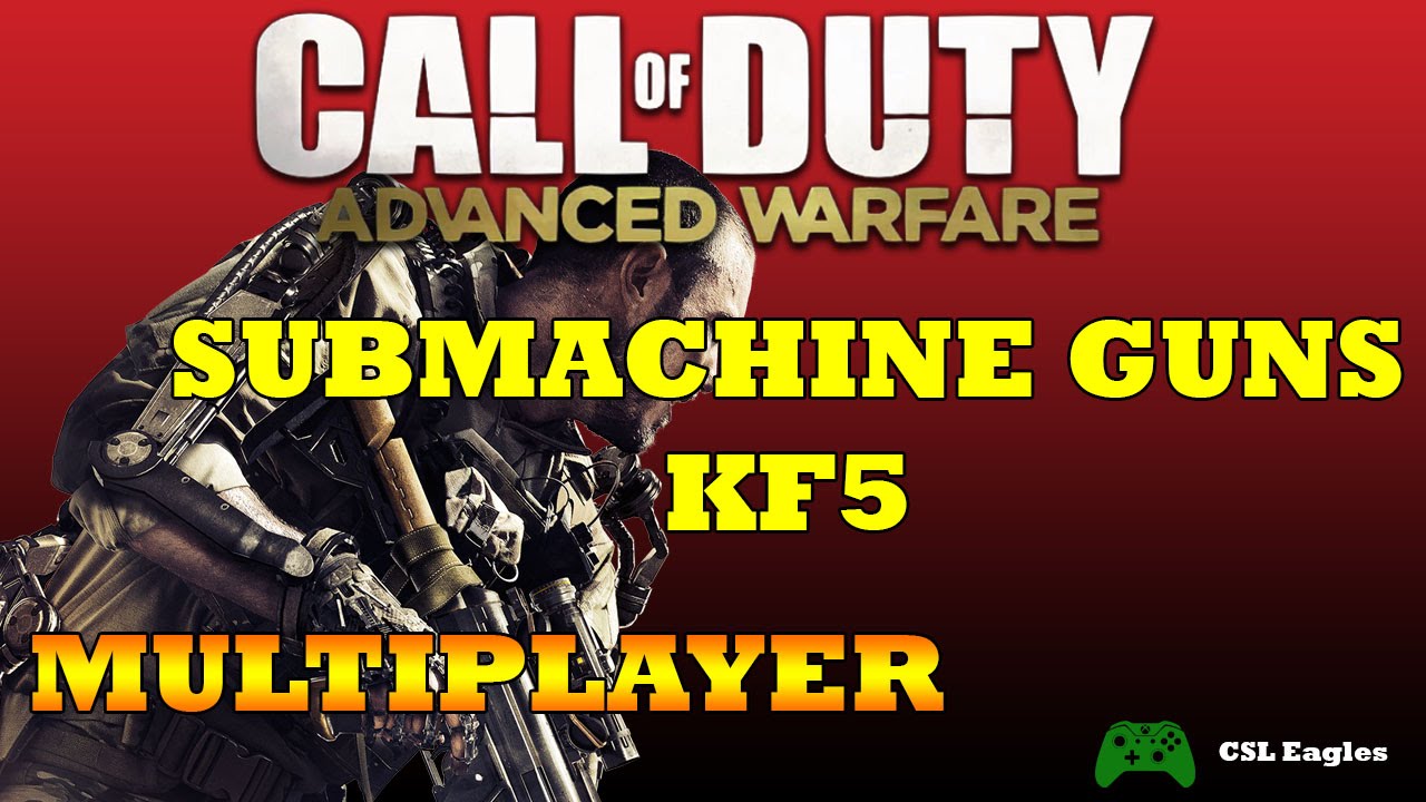 COD Advanced Warfare - Team Deathmatch - Submachine Guns KF5 - Map ...