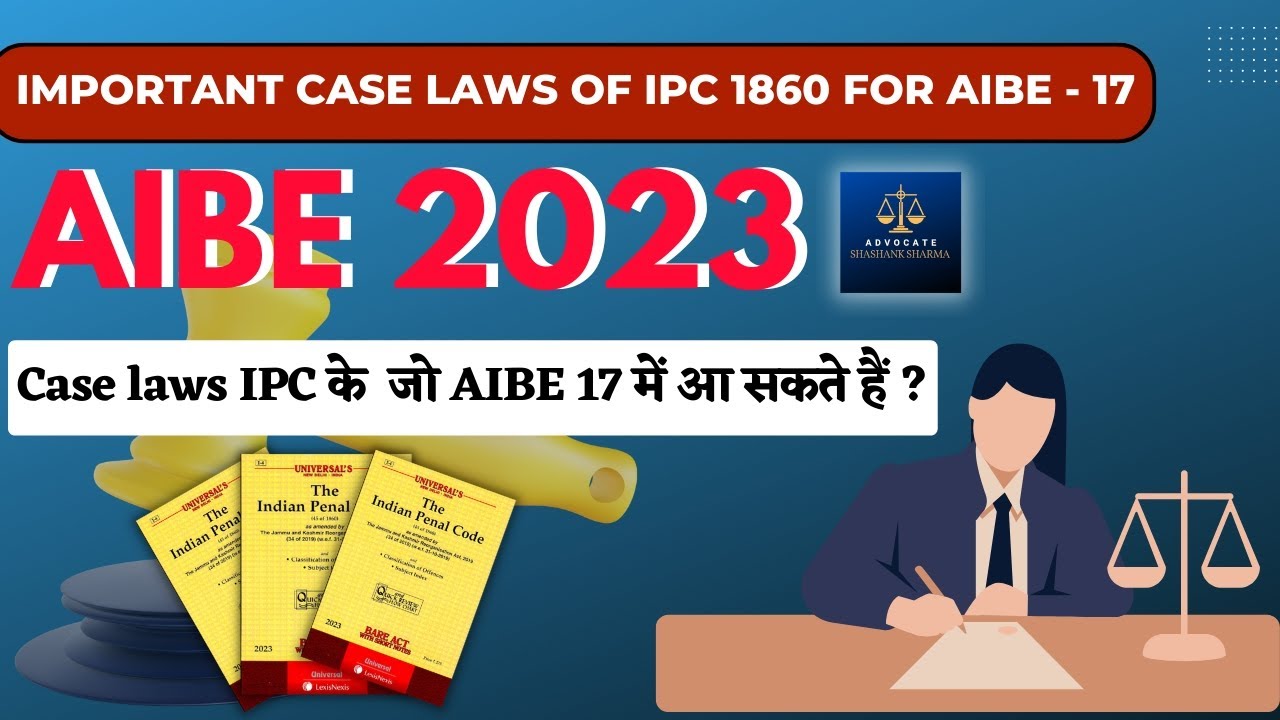AIBE 17 AIBE 2023 IPC CASE LAWS MUST WATCH aibe17 aibe2023 aibe-17-aibe-2023-ipc-case-laws-must-watch-aibe17-aibe2023