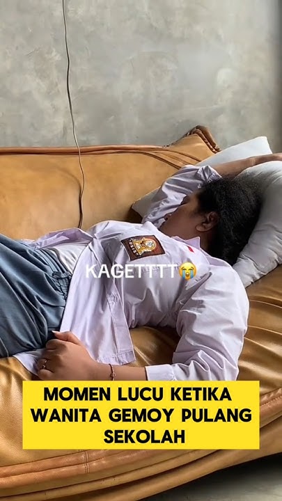 momen lucu ketika wanita gemoy pulang sekolah langsung tidur ‼️‼️ #ngakak #lucu #ketawa #tidur ...