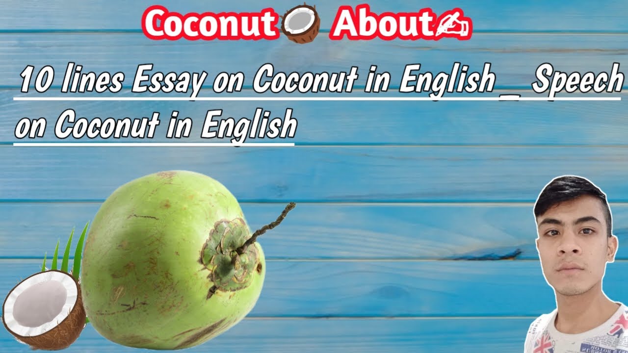 Coconut essay in english/Coconut essay writing in english/coconut about ...