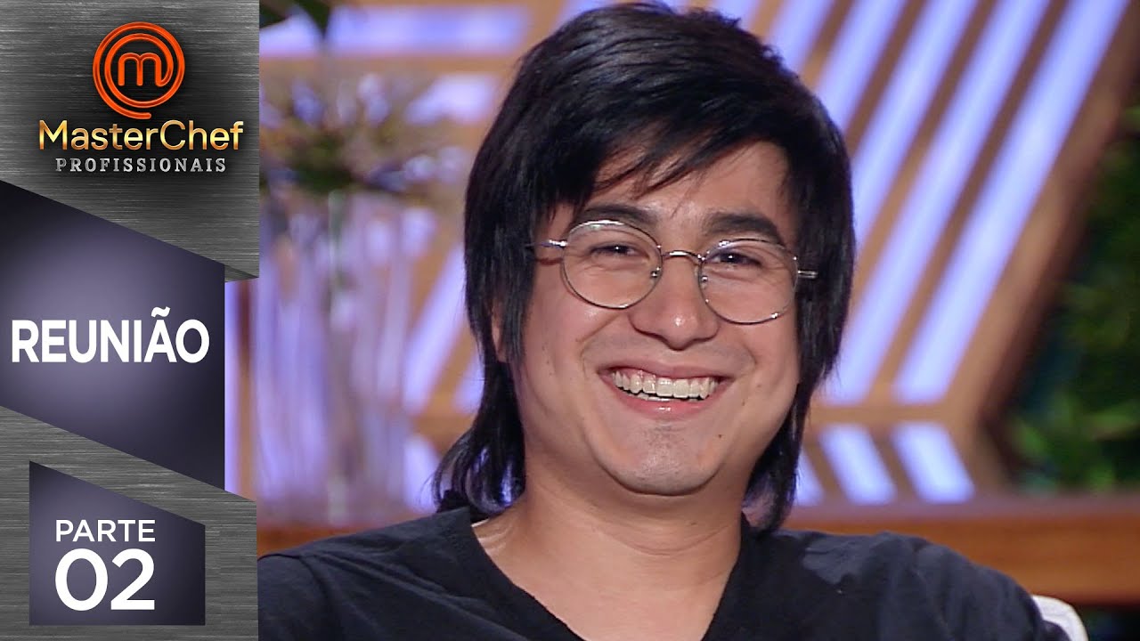 MASTERCHEF BRASIL: A REUNIÃO (18/12/2018) | PARTE 2 - YouTube