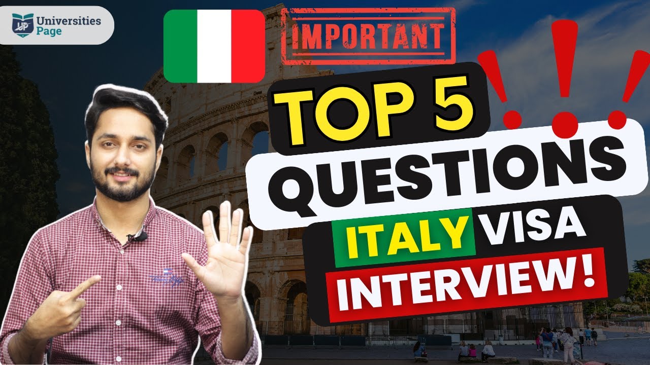 Top 5 Important & Common Questions In Italy Student Visa Interview ...