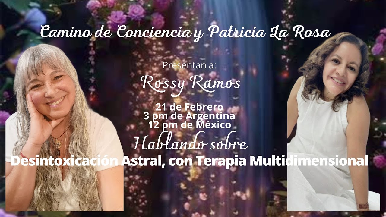 691 - Desintoxicación Astral, con Terapia Multidimensional - Rossy Ramos - YouTube