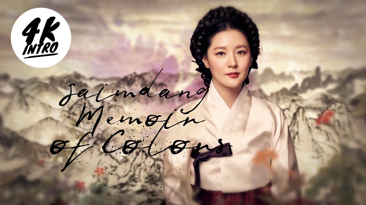 Kdrama intro : Saimdang, Memoir of Colors - YouTube