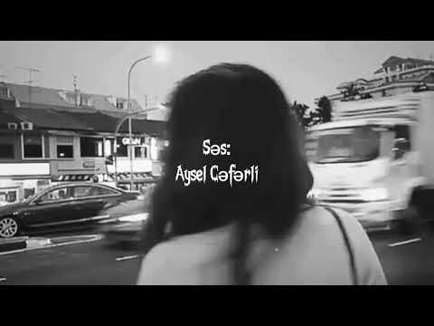 Aysel Cəfərli-𝘣𝘶 𝘴𝘦𝘷𝘨𝘪 𝘥𝘦𝘺𝘪𝘭