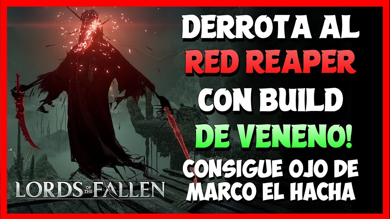 LORDS of the FALLEN | COMO DERROTAR AL RED REAPER | LA PARCA ROJA | CON ...